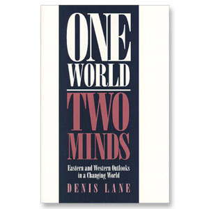 One World, Two Minds: Eastern and Western Outlooks in a Changing World ...