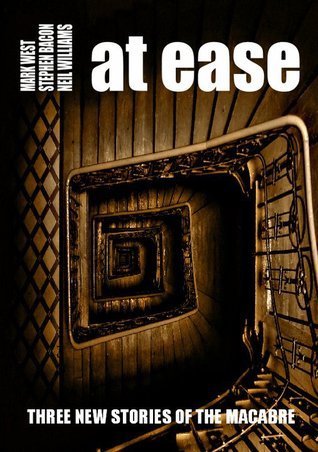 Ill at Ease by Mark West | Goodreads