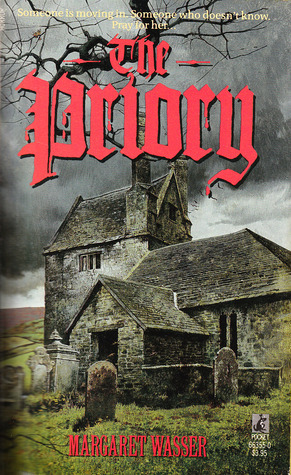 The Priory by Margaret Wasser | Goodreads