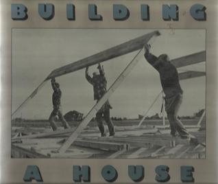 Building a house by Ken Robbins | Goodreads