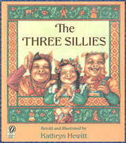The Three Sillies by Kathryn Hewitt | Goodreads