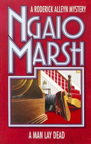A Man Lay Dead by Ngaio Marsh | Goodreads