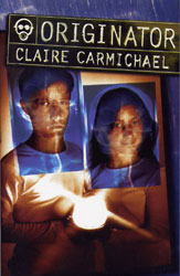 Originator (Originator, #1) by Claire Carmichael | Goodreads