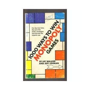 1000 Ways To Win Monopoly Games by Jay Walker | Goodreads
