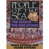 People of the Sea: The Search for the Philistines by Trude Dothan ...