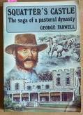 Squatter's castle,: The story of a pastoral dynasty; life and times of ...