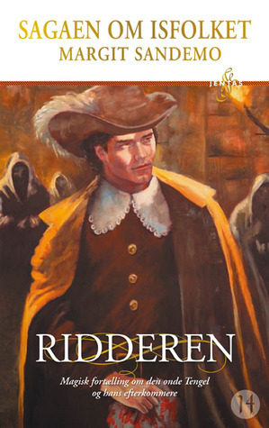 Ridderen (Sagaen om Isfolket, #14) by Margit Sandemo | Goodreads