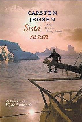 Sista resan by Carsten Jensen | Goodreads