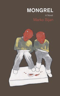 Mongrel by Marko Sijan | Goodreads