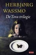 De Tora-trilogie by Herbjørg Wassmo | Goodreads