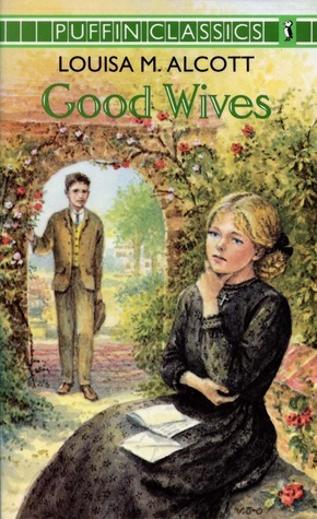 Good Wives (Little Women, #2) by Louisa May Alcott | Goodreads