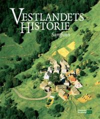 Vestlandets Historie : samfunn by Knut Helle | Goodreads