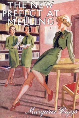 The New Prefect at Melling by Margaret Biggs | Goodreads