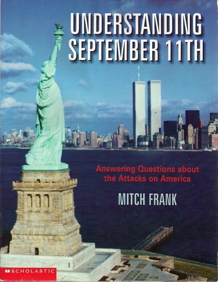 Understanding September 11th, Answering Questions about the Attacks on ...