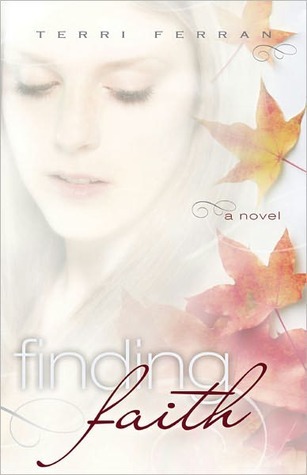 Finding Faith by Terri Ferran | Goodreads