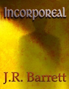 Incorporeal (Soul, #1) by J.R. Barrett | Goodreads