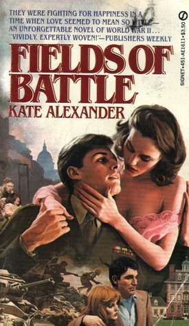 Fields of Battle by Kate Alexander | Goodreads