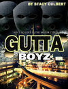 Gutta Boyz by Stacy Culbert | Goodreads