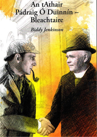 An tAthair Pádraig Ó Duinnín - Bleachtaire by Biddy Jenkinson | Goodreads