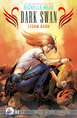 Storm Born, #2 (Dark Swan Comic) by Richelle Mead | Goodreads