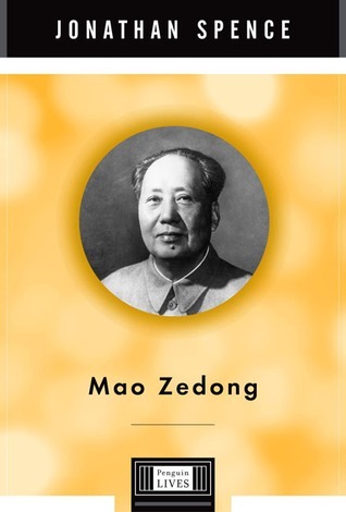 Mao Zedong by Jonathan D. Spence | Goodreads