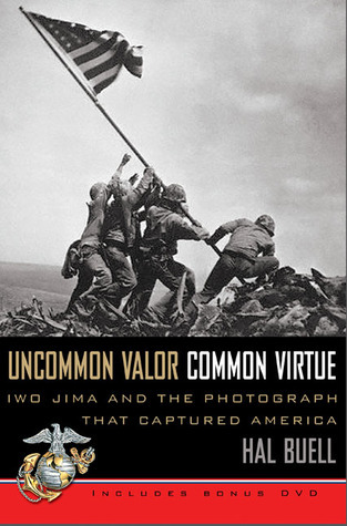Uncommon Valor, Common Virtue by Hal Buell | Goodreads