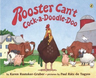 Rooster Can't Cock-a-doodle-doo by Paul Rátz de Tagyos | Goodreads