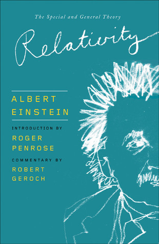 Relativity: The Special and General Theory by Albert Einstein | Goodreads