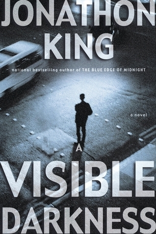 A Visible Darkness (Max Freeman, #2) by Jonathon King | Goodreads