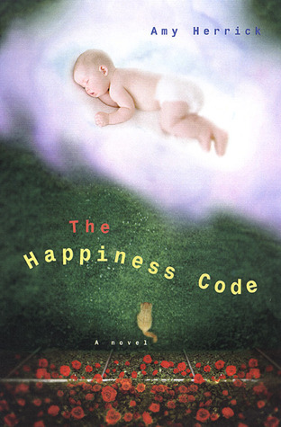 The Happiness Code by Amy Herrick | Goodreads