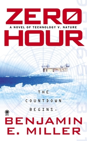 Zero Hour by Benjamin E. Miller | Goodreads