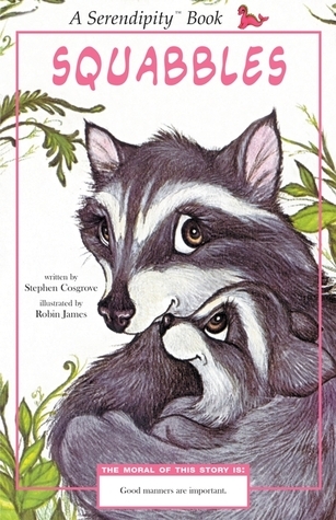 Squabbles by Stephen Cosgrove | Goodreads