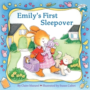 Emily's First Sleepover (Reading Railroad) by Claire Masurel | Goodreads