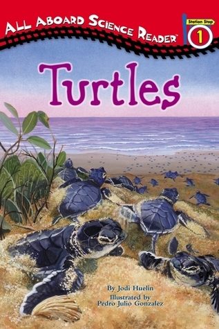 Turtles (All Aboard Science Reader: Station Stop 1) by Jodi Huelin ...