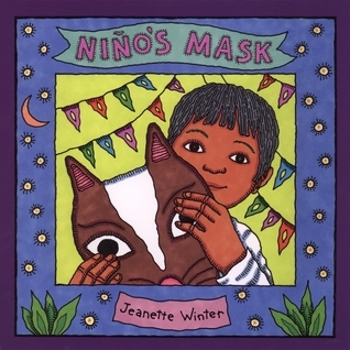 Nino's Mask by Jeanette Winter | Goodreads