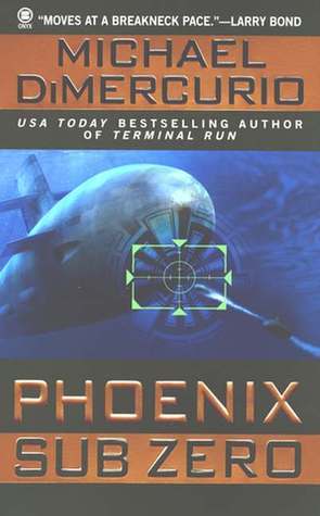 Phoenix Sub Zero by Michael DiMercurio | Goodreads