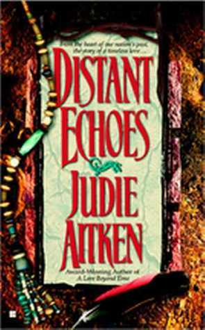 Distant Echoes by Judie Aitken | Goodreads