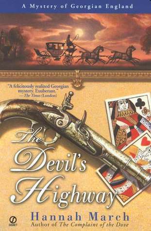 The Devil's Highway (Robert Fairfax, #2) by Hannah March | Goodreads