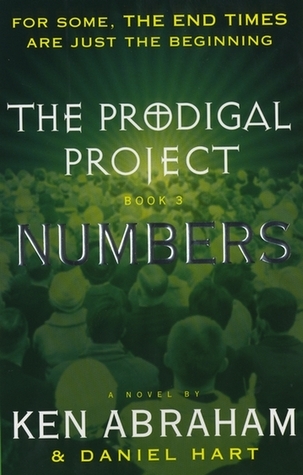 Numbers (The Prodigal Project, #3) by Ken Abraham | Goodreads
