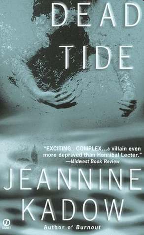 Dead Tide by Jeannine Kadow | Goodreads