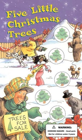 Five Little Christmas Trees by William Boniface | Goodreads