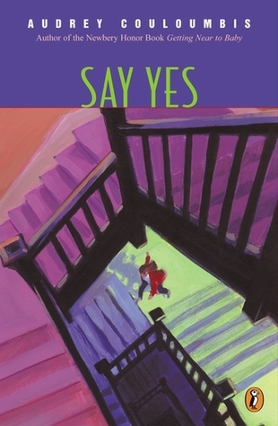 Say Yes by Audrey Couloumbis | Goodreads