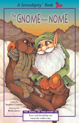 The Gnome From Nome by Stephen Cosgrove | Goodreads
