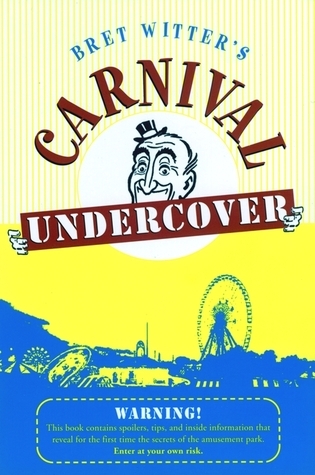 Carnival Undercover by Troy Prickett | Goodreads