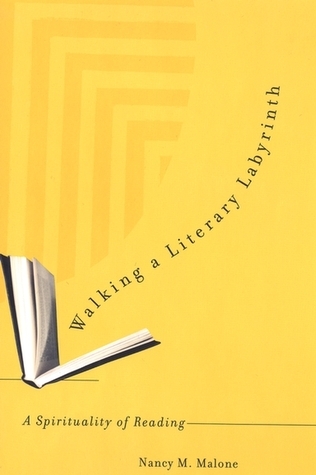 Walking a Literary Labyrinth by Nancy M. Malone | Goodreads