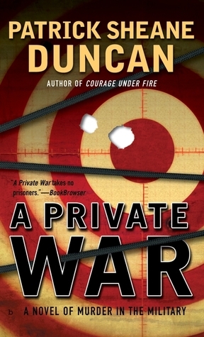 A Private War by Patrick Sheane Duncan | Goodreads