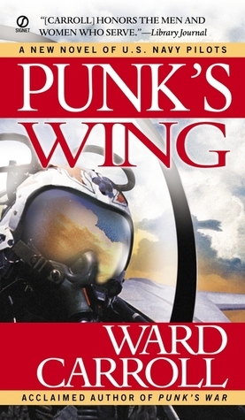 Punk's Wing (Punk, #2) by Ward Carroll | Goodreads