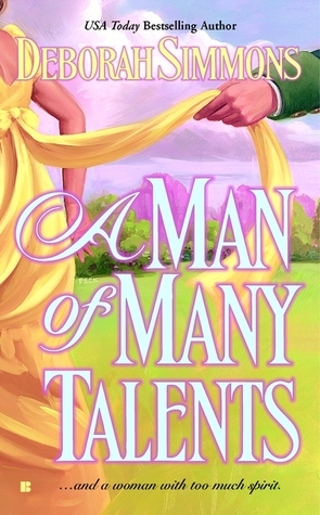 A Man of Many Talents by Deborah Simmons | Goodreads