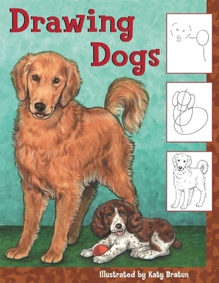 Drawing Dogs by Katy Bratun | Goodreads