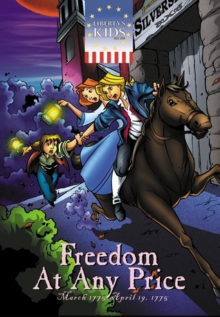 Freedom at Any Price (Liberty's Kids) by Amanda Stephens | Goodreads